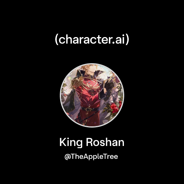 Chat with King Roshan | character.ai | AI Chat, Reimagined–Your Words ...