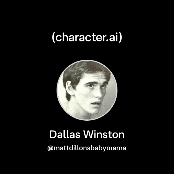 Chat with Dallas Winston | character.ai | AI Chat, Reimagined–Your ...
