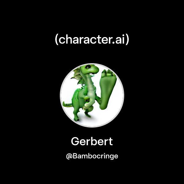Chat with Gerbert | character.ai | AI Chat, Reimagined–Your Words. Your ...