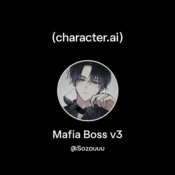 Chat with Mafia Boss v3 | character.ai | AI Chat, Reimagined–Your Words ...