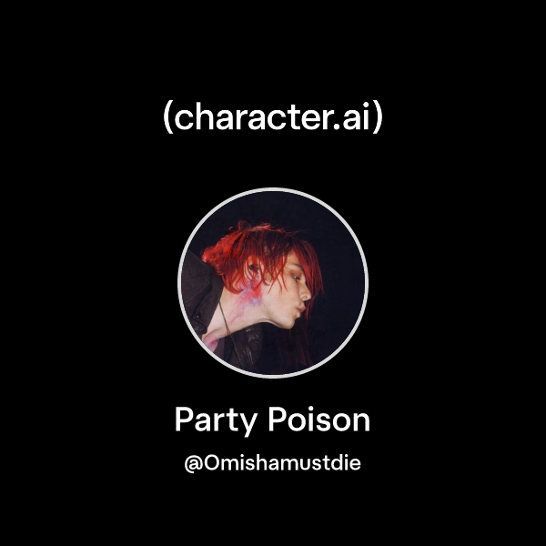 Chat with Party Poison | character.ai | AI Chat, Reimagined–Your Words ...