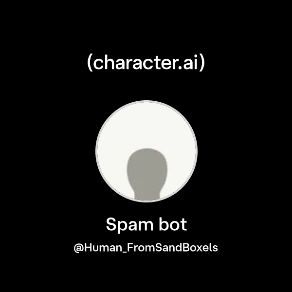 Chat with Spam bot | character.ai | AI Chat, Reimagined–Your Words. Your World.