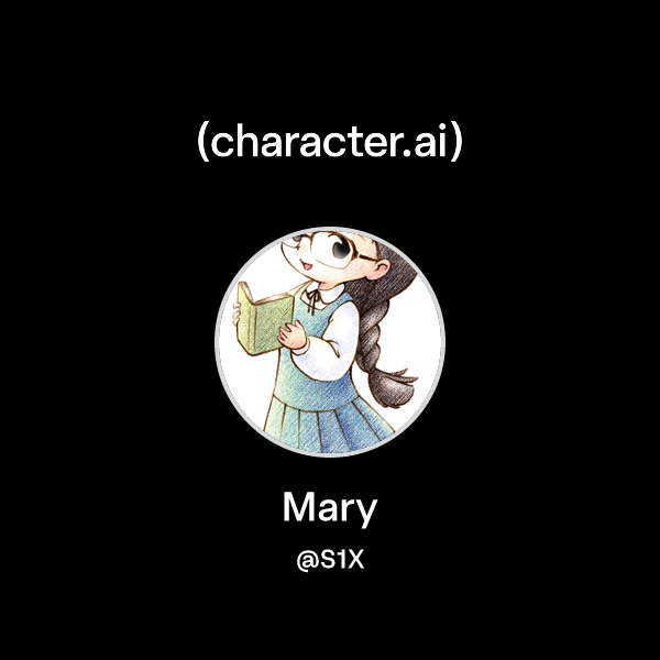 Chat with Mary | character.ai | AI Chat, Reimagined–Your Words. Your World.