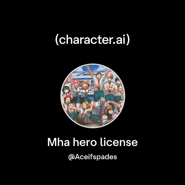 Chat with Mha hero license | character.ai | AI Chat, Reimagined–Your ...