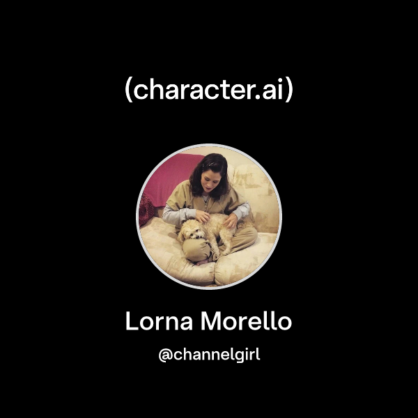 Chat with Lorna Morello | character.ai | AI Chat, Reimagined–Your Words. Your World.
