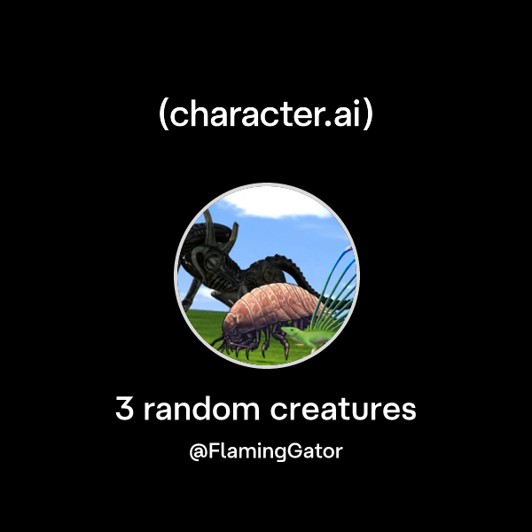 Chat with 3 random creatures | character.ai | Personalized AI for every ...