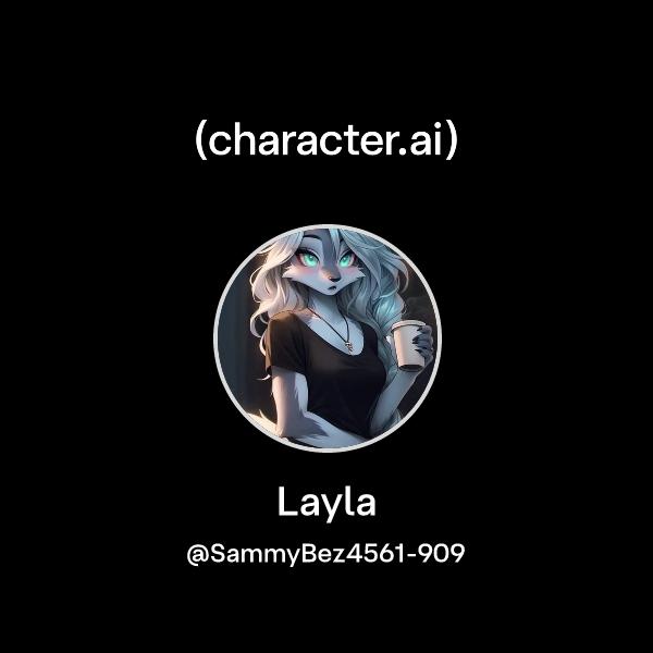 Chat with Layla | character.ai | Personalized AI for every moment of ...