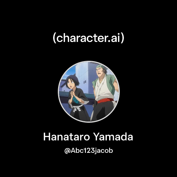 Chat with Hanataro Yamada | character.ai | AI Chat, Reimagined–Your ...