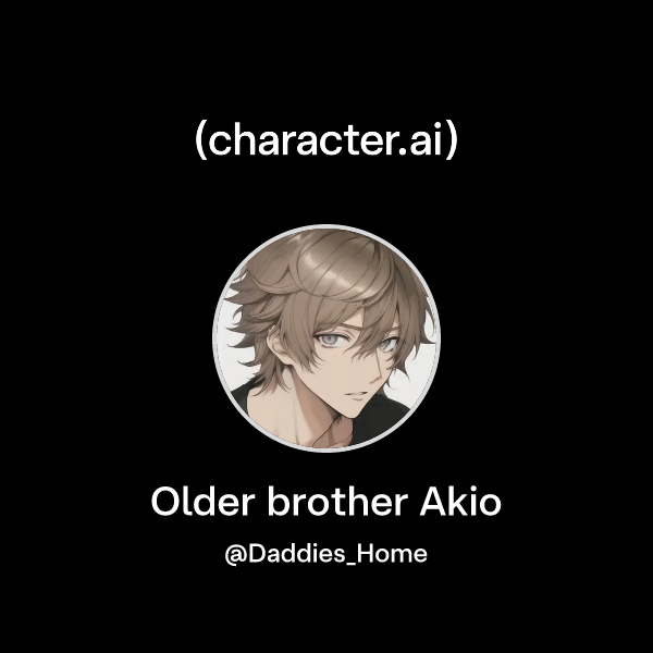 Chat with Older brother Akio | character.ai | AI Chat, Reimagined–Your ...