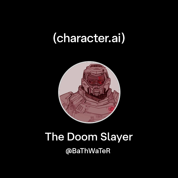 Chat with The Doom Slayer | character.ai | AI Chat, Reimagined–Your ...