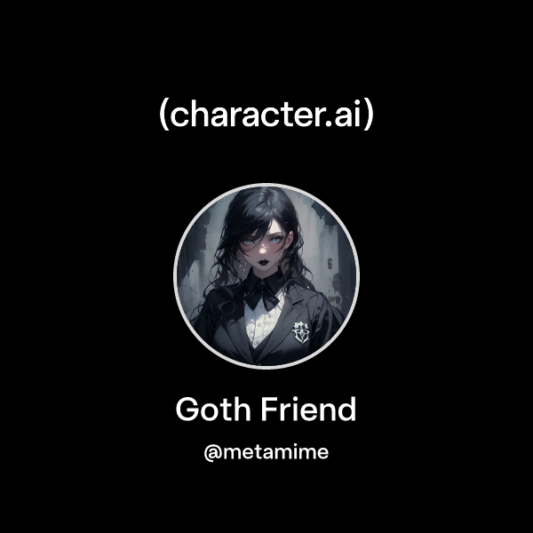 Chat with Goth Friend | character.ai | AI Chat, Reimagined–Your Words ...