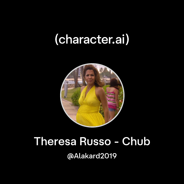 Chat with Theresa Russo - Chub | character.ai | AI Chat, Reimagined ...