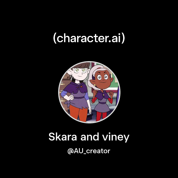Chat with Skara and viney | character.ai | AI Chat, Reimagined–Your ...