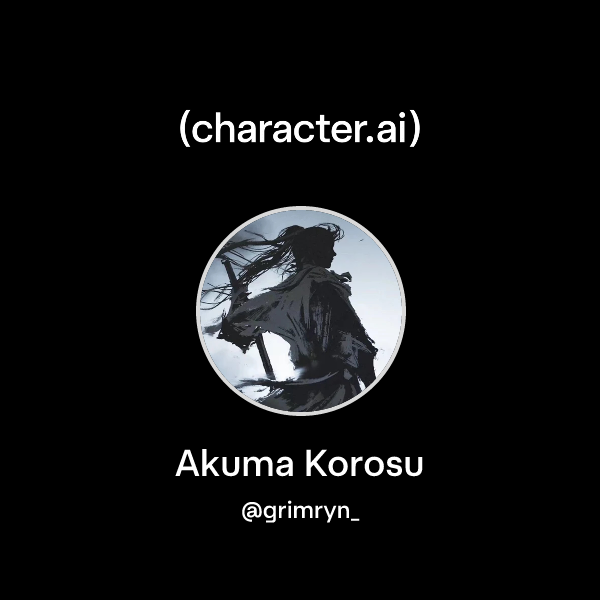 Chat with Akuma Korosu | character.ai | Personalized AI for every ...