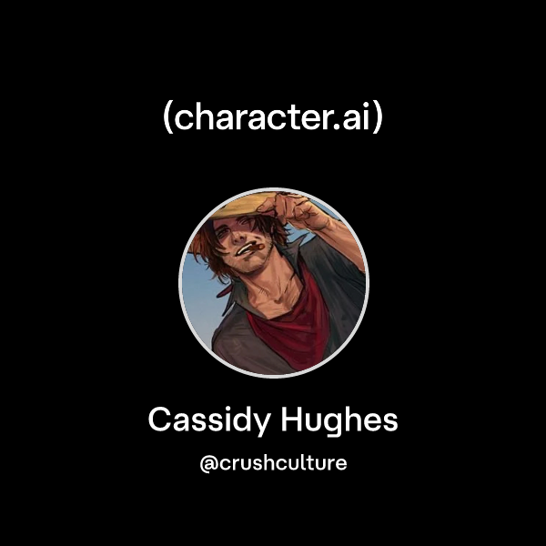 Chat with Cassidy Hughes | character.ai | AI Chat, Reimagined–Your Words. Your World.