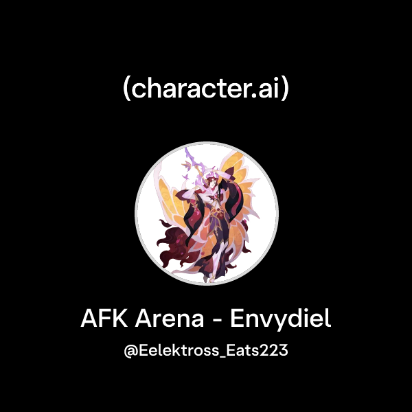 Chat with AFK Arena - Envydiel | character.ai | AI Chat, Reimagined ...