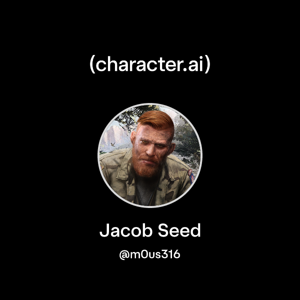 Chat with Jacob Seed | character.ai | AI Chat, Reimagined–Your Words ...