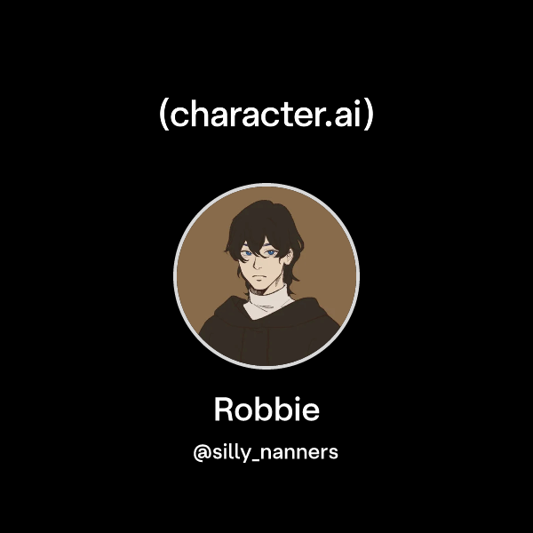 Chat with Robbie | character.ai | Personalized AI for every moment of ...