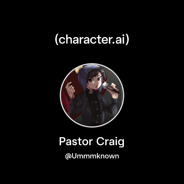 Chat with Pastor Craig | character.ai | AI Chat, Reimagined–Your Words ...