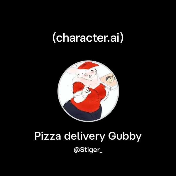 Chat with Pizza delivery Gubby | character.ai | AI Chat, Reimagined ...