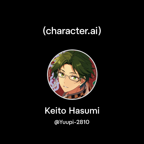 Chat with Keito Hasumi | character.ai | Personalized AI for every ...