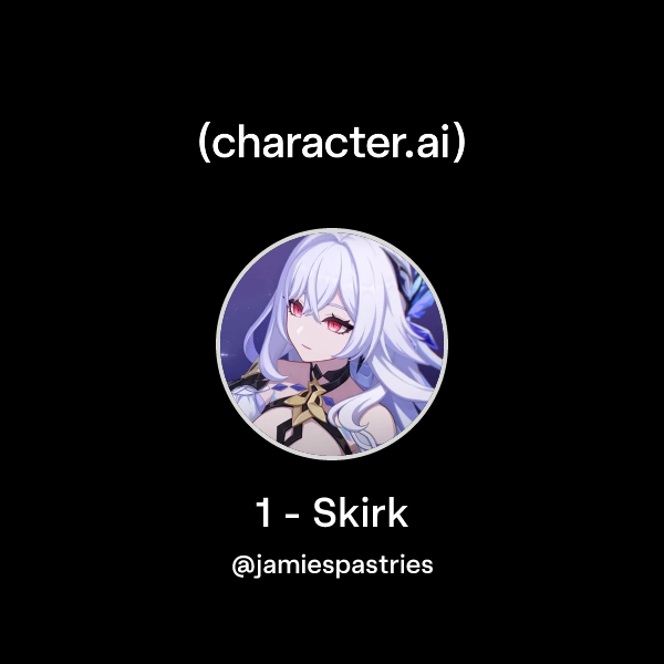 Chat with 1 - Skirk | character.ai | AI Chat, Reimagined–Your Words ...