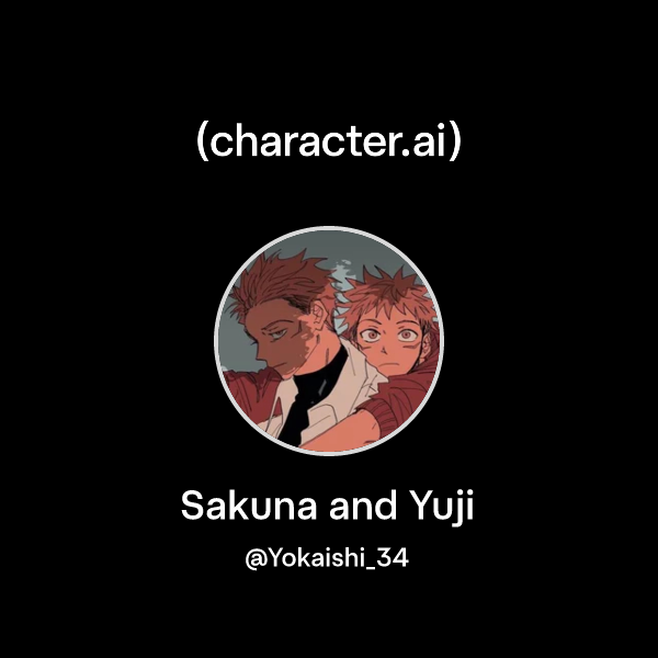 Chat with Sakuna and Yuji | character.ai | AI Chat, Reimagined–Your ...