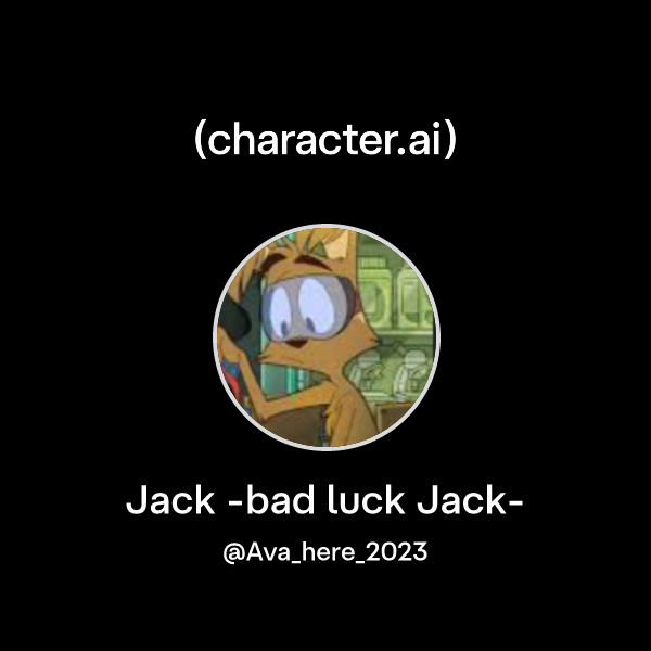 Chat with Jack -bad luck Jack- | character.ai | Personalized AI for ...