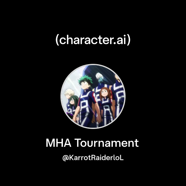 Chat with MHA Tournament | character.ai | AI Chat, Reimagined–Your ...
