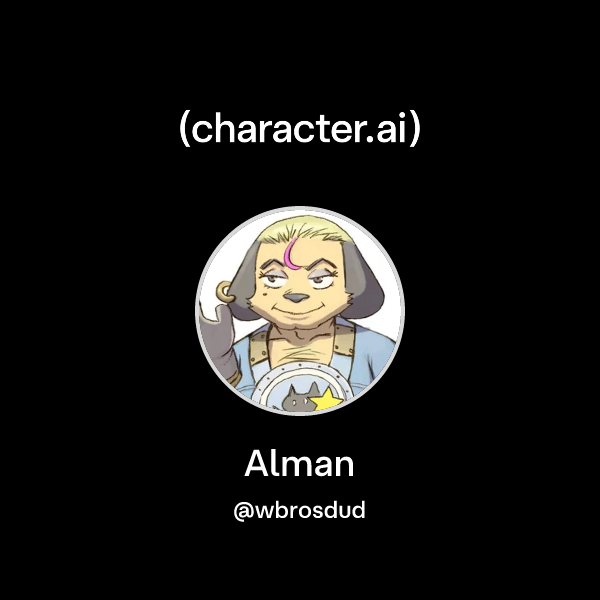 Chat with Alman | character.ai | AI Chat, Reimagined–Your Words. Your ...