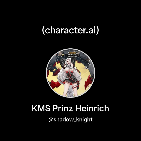 Chat with KMS Prinz Heinrich | character.ai | Personalized AI for every ...