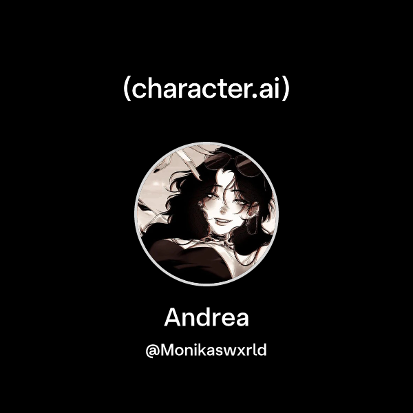 Chat with Andrea | character.ai | AI Chat, Reimagined–Your Words. Your ...