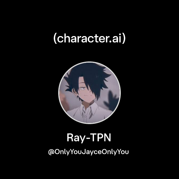Chat with Ray-TPN | character.ai | AI Chat, Reimagined–Your Words. Your ...