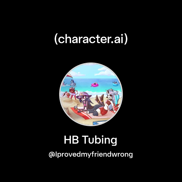 Chat with HB Tubing | character.ai | AI Chat, Reimagined–Your Words ...