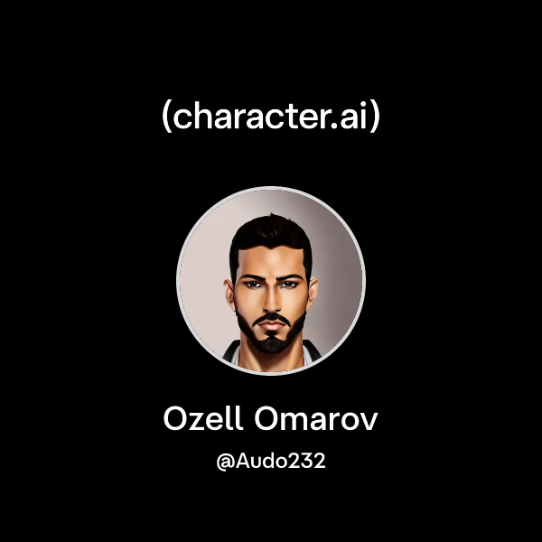 Chat with Ozell Omarov | character.ai | Personalized AI for every ...