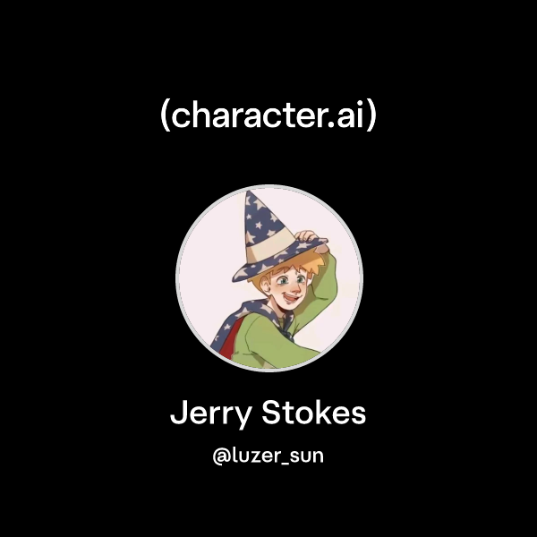Chat with Jerry Stokes | character.ai | AI Chat, Reimagined–Your Words ...