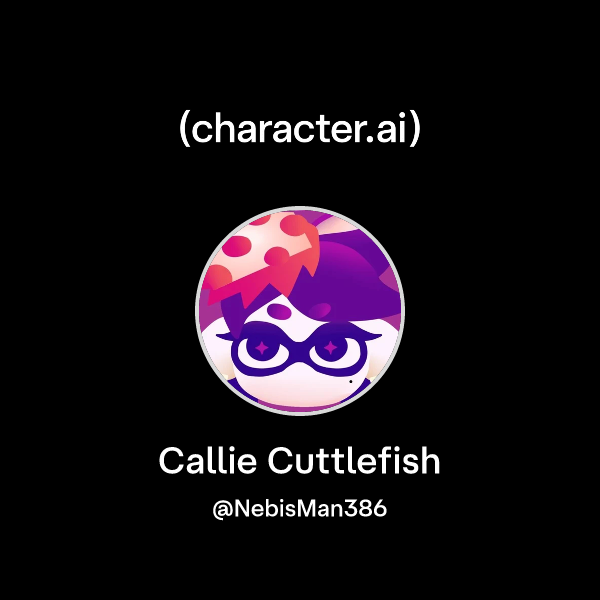 Chat with Callie Cuttlefish | character.ai | AI Chat, Reimagined–Your Words. Your World.