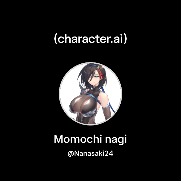 Chat with Momochi nagi | character.ai | Personalized AI for every moment of your day
