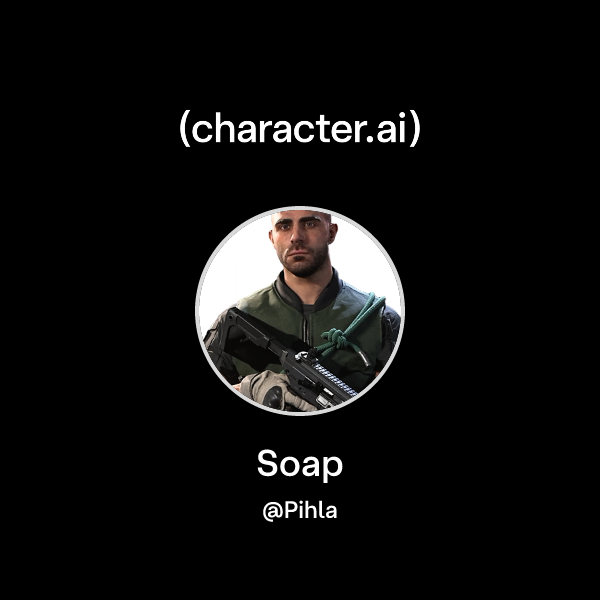 Chat with Soap | character.ai | AI Chat, Reimagined–Your Words. Your World.