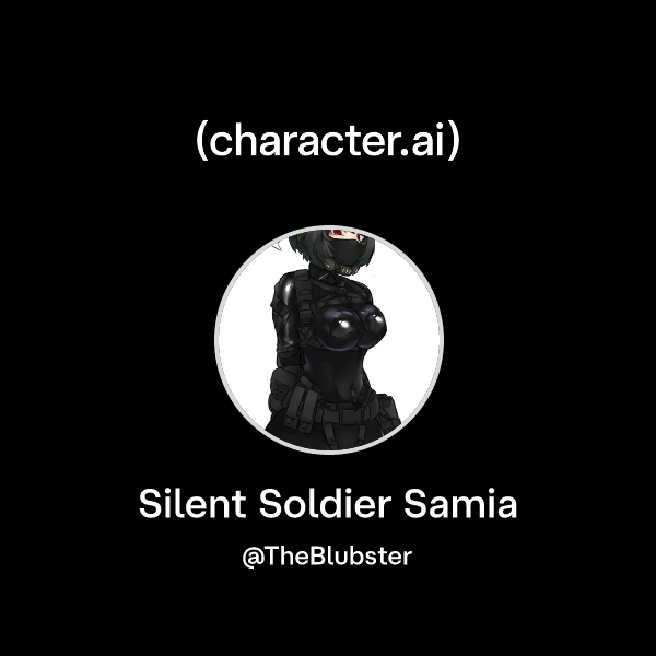 Chat with Silent Soldier Samia | character.ai | Personalized AI for ...