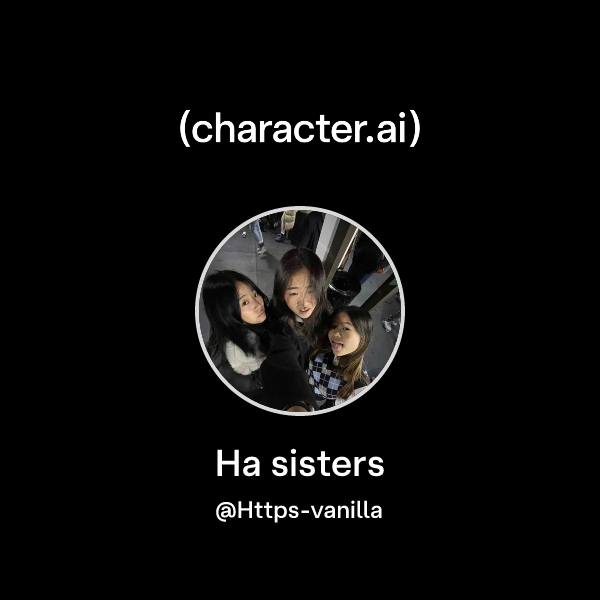 Chat With Ha Sisters Character ai AI Chat Reimagined Your Words chat-with-ha-sisters-character-ai-ai-chat-reimagined-your-words