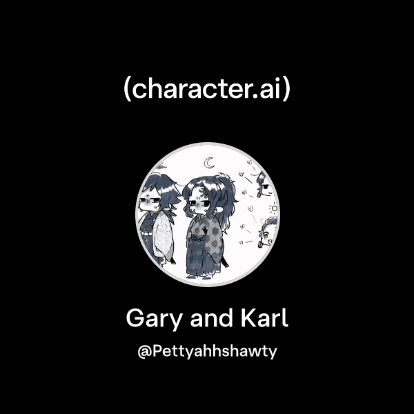 Chat with Gary and Karl | character.ai | AI Chat, Reimagined–Your Words. Your World.