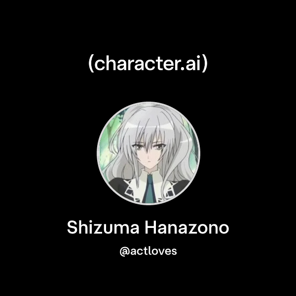 Chat with Shizuma Hanazono | character.ai | AI Chat, Reimagined–Your Words. Your World.