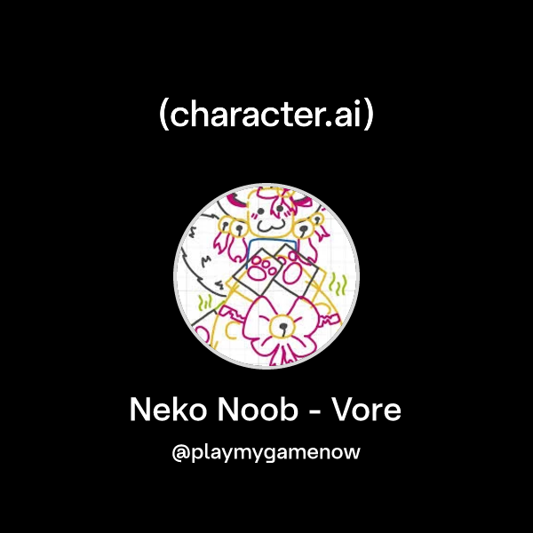 Chat with Neko Noob - Vore | character.ai | AI Chat, Reimagined–Your ...