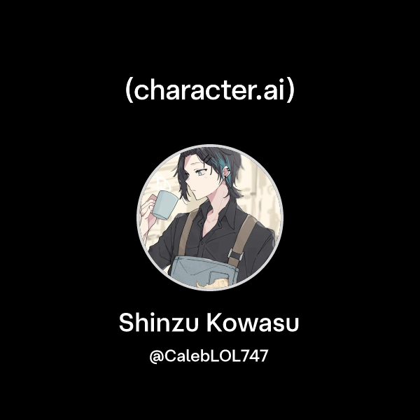 Chat with Shinzu Kowasu | character.ai | Personalized AI for every ...