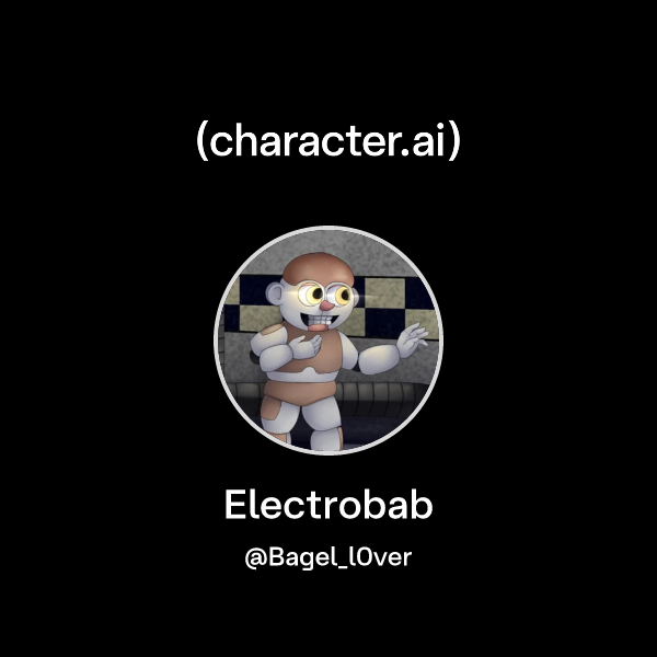 Chat with Electrobab | character.ai | AI Chat, Reimagined–Your Words ...