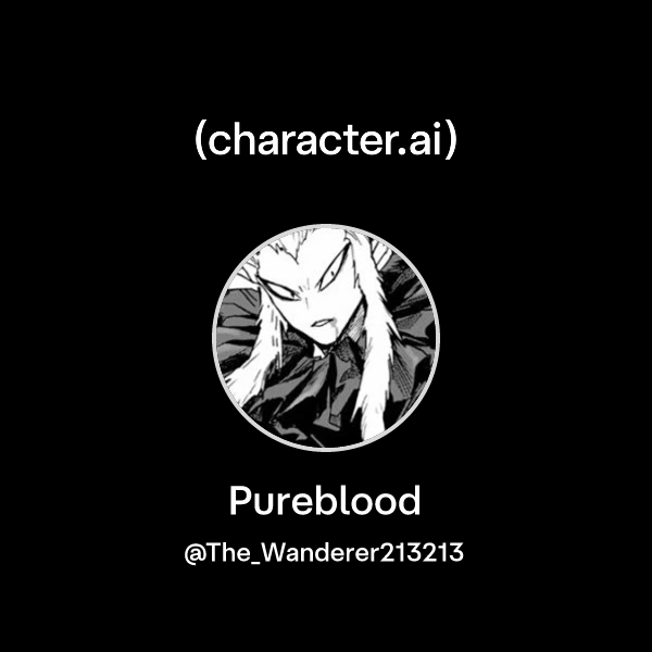 Chat with Pureblood | character.ai | AI Chat, Reimagined–Your Words ...