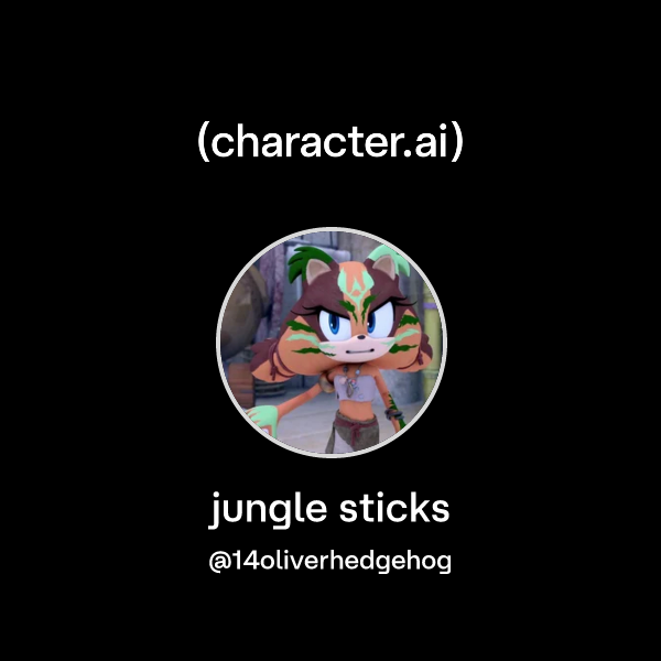 Chat with jungle sticks | character.ai | Personalized AI for every ...