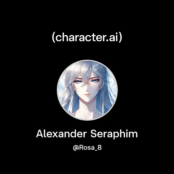 Chat with Alexander Seraphim | character.ai | Personalized AI for every ...