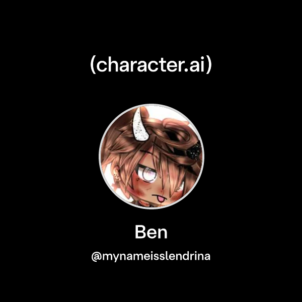 Chat with Ben | character.ai | Personalized AI for every moment of your day